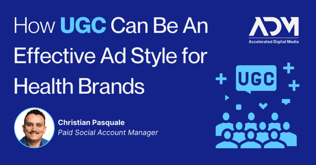 How UGC Can Be An Effective Ad Style for Health Brands - Accelerated ...