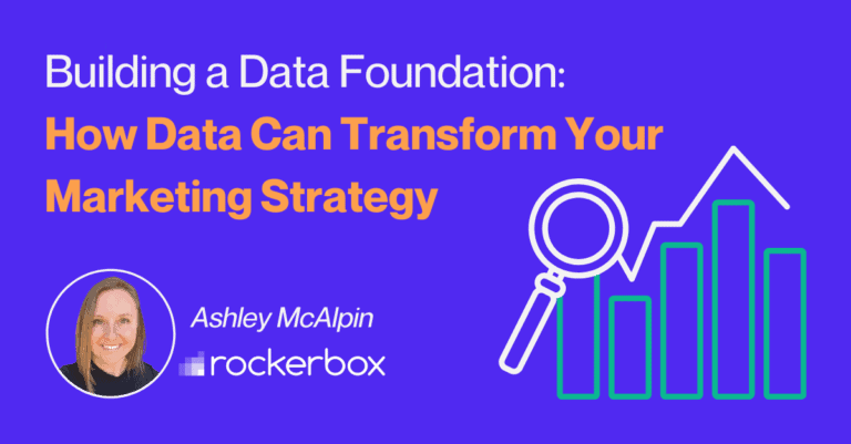 Building a Data Foundation: How Data Can Transform Your Marketing ...