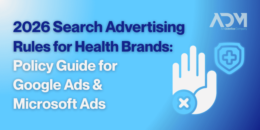 2026 Search Advertising Rules for Health Brands: Policy Guide for ...