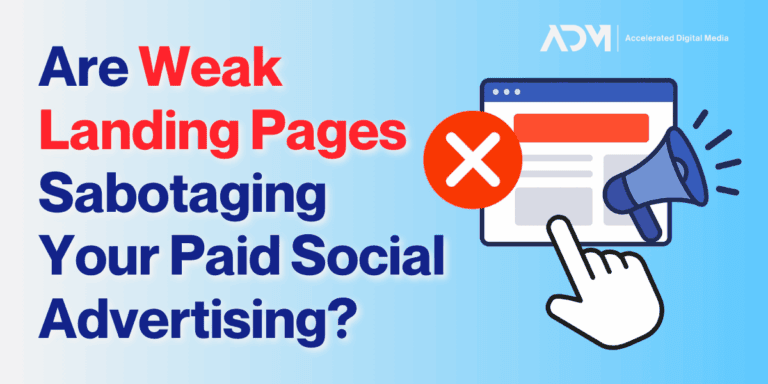 Are Weak Landing Pages Sabotaging Your Paid Social Advertising ...